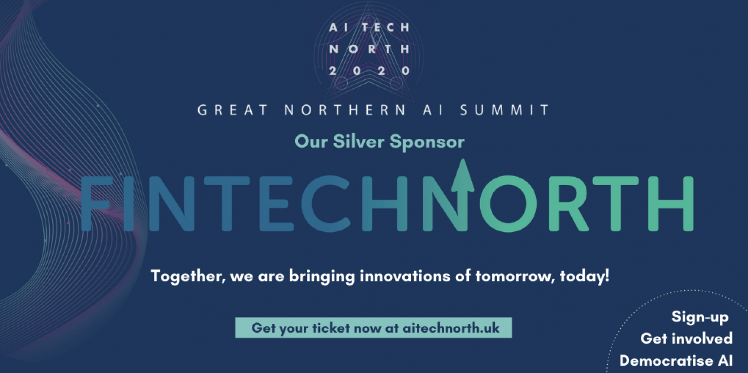 Discount for FinTech North Community at AI Tech North 2020 - FinTech North