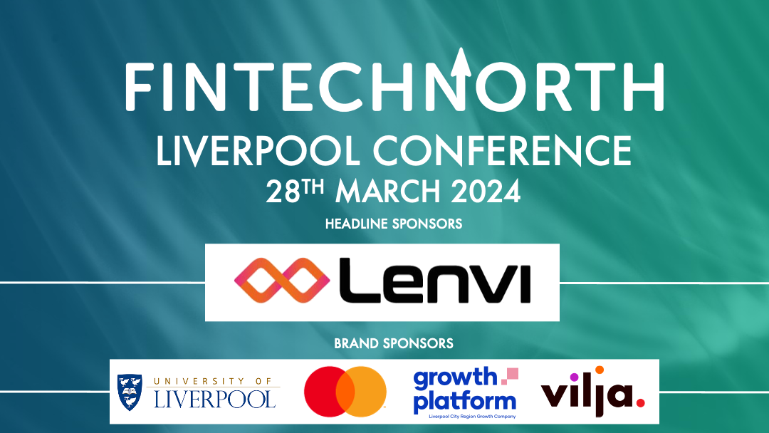 FinTech North returns to Liverpool with First Flagship Conference in ...